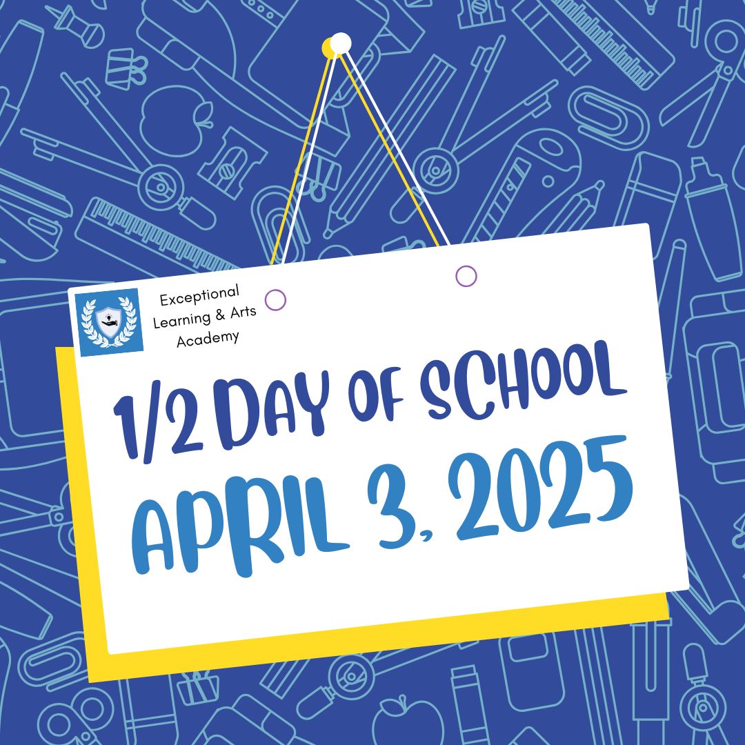 Half-Day of School | ELA Academy